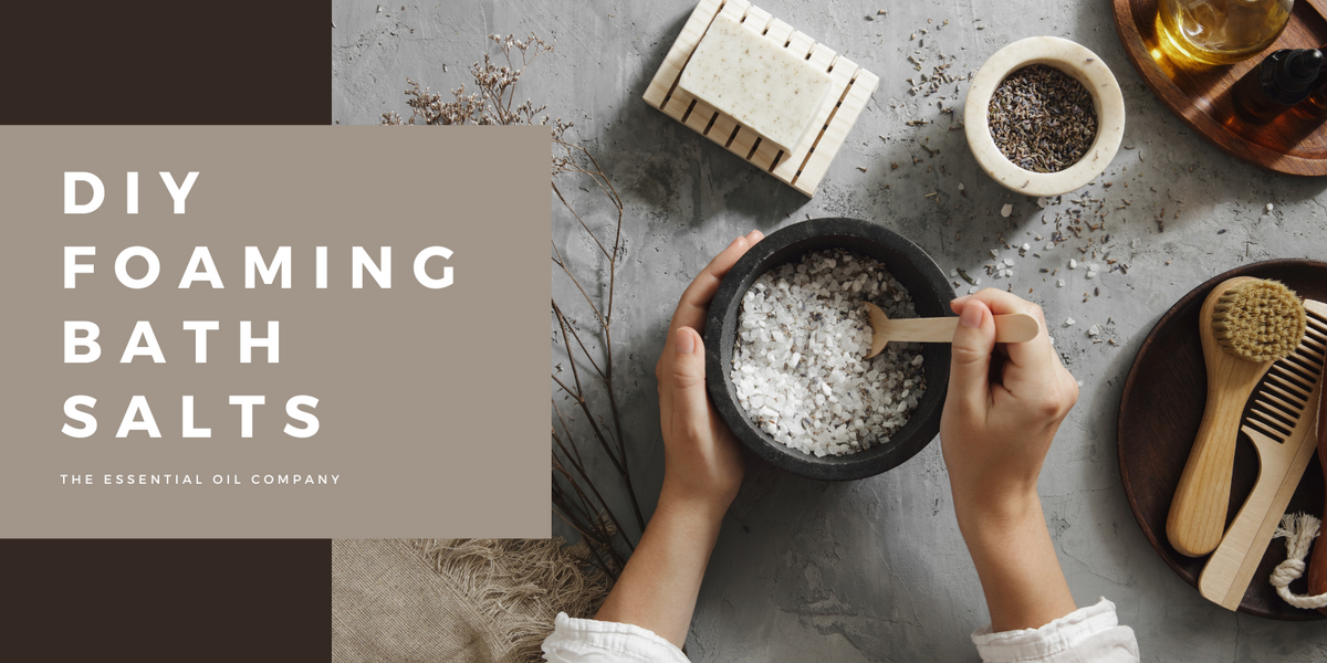 DIY Foaming Bath Salts — The Essential Oil Company